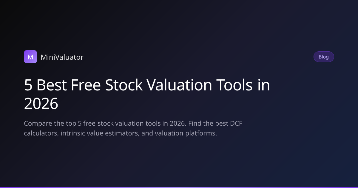 5 Best Free Stock Valuation Tools in 2026 | MiniValuator