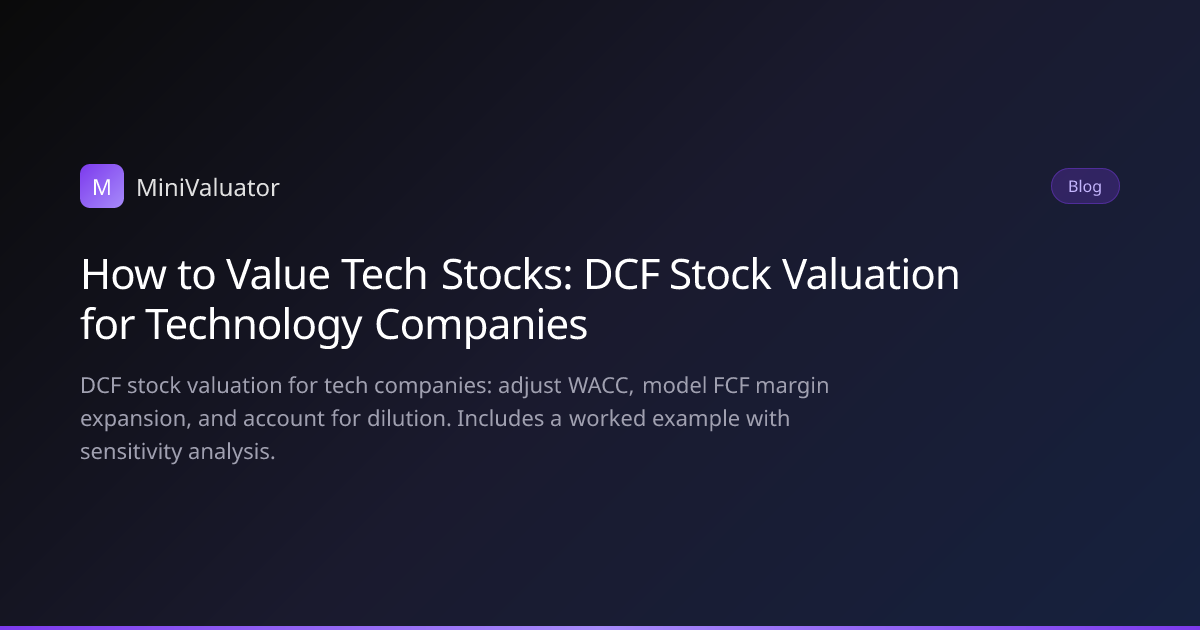 How to Value Tech Stocks: DCF Stock Valuation for Technology Companies ...
